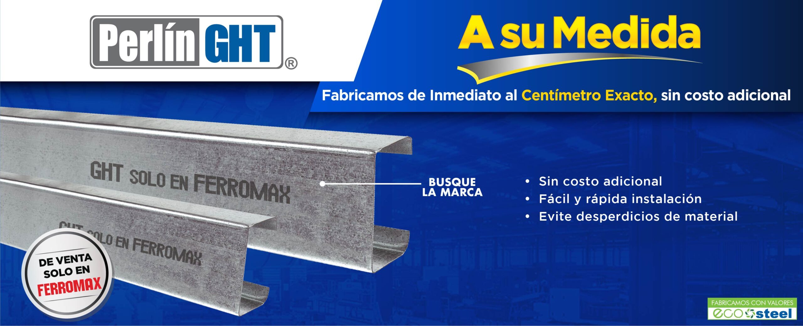 Perlín GHT | Grupo Ferromax #1 en Hierro y Techos